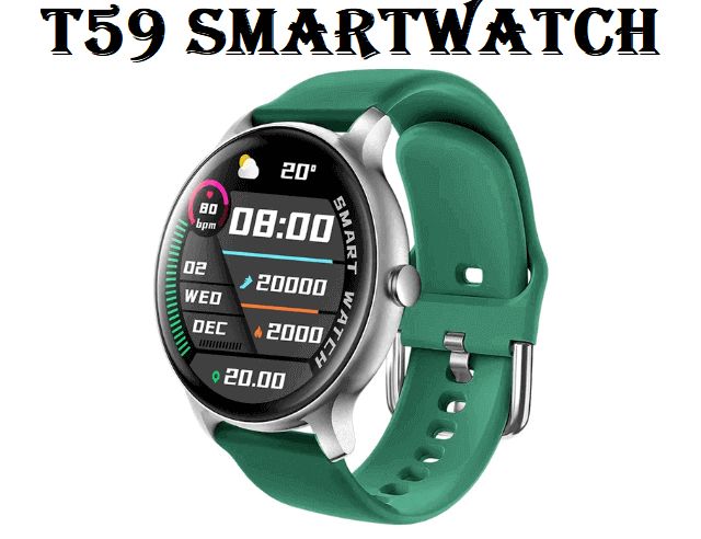 T59 SmartWatch 2023: Specs, Price, Pros & Cons | ANDROIDSMARTWATCHES